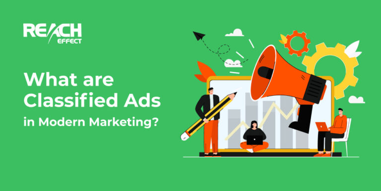 What are Classified Ads in Modern Marketing - Reacheffect