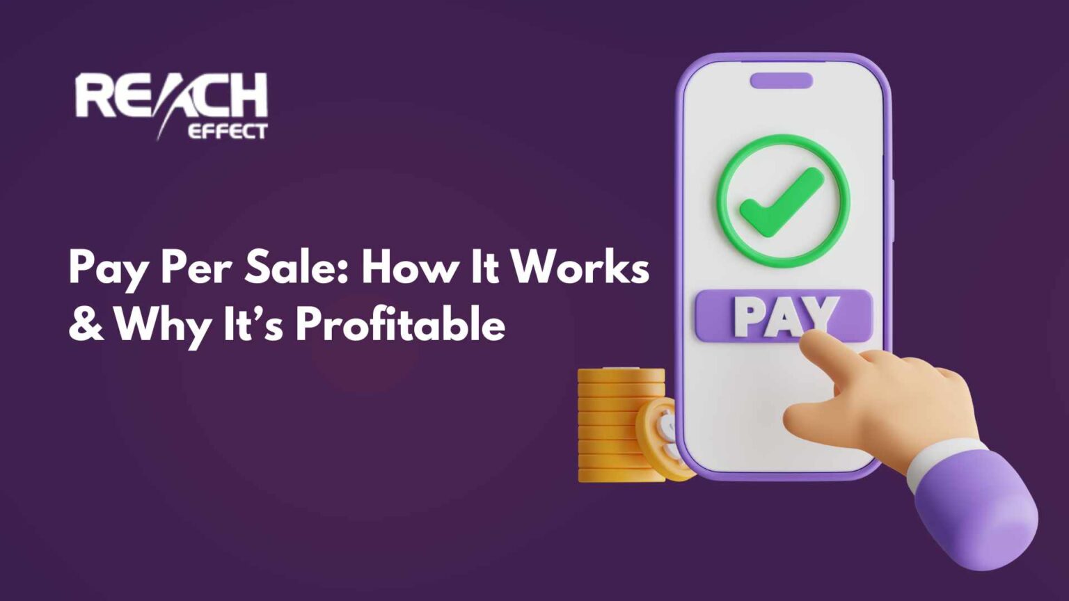 Pay Per Sale: How It Works & Why It’s Profitable