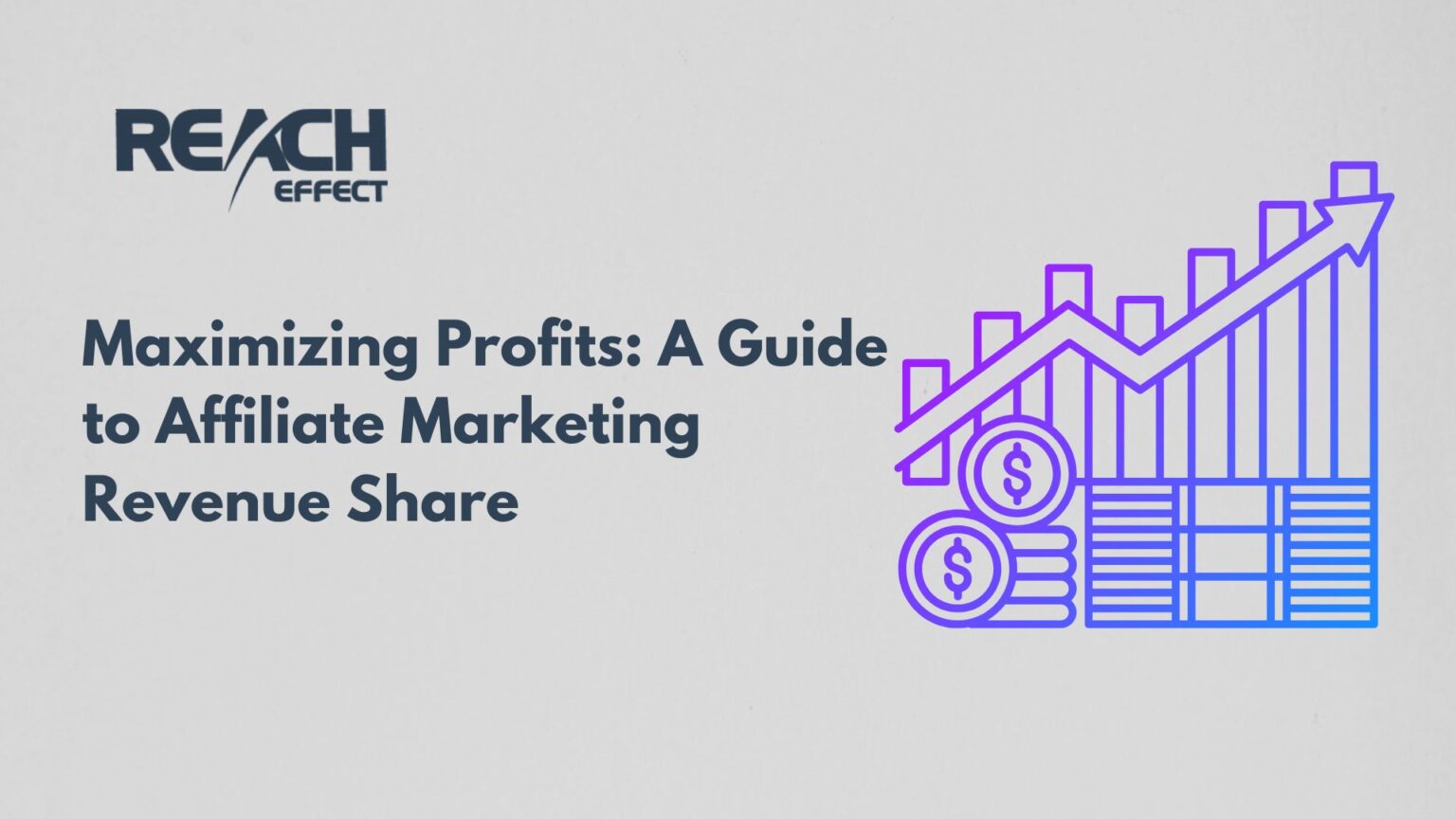 Maximizing Profits: A Guide to Affiliate Marketing Revenue Share
