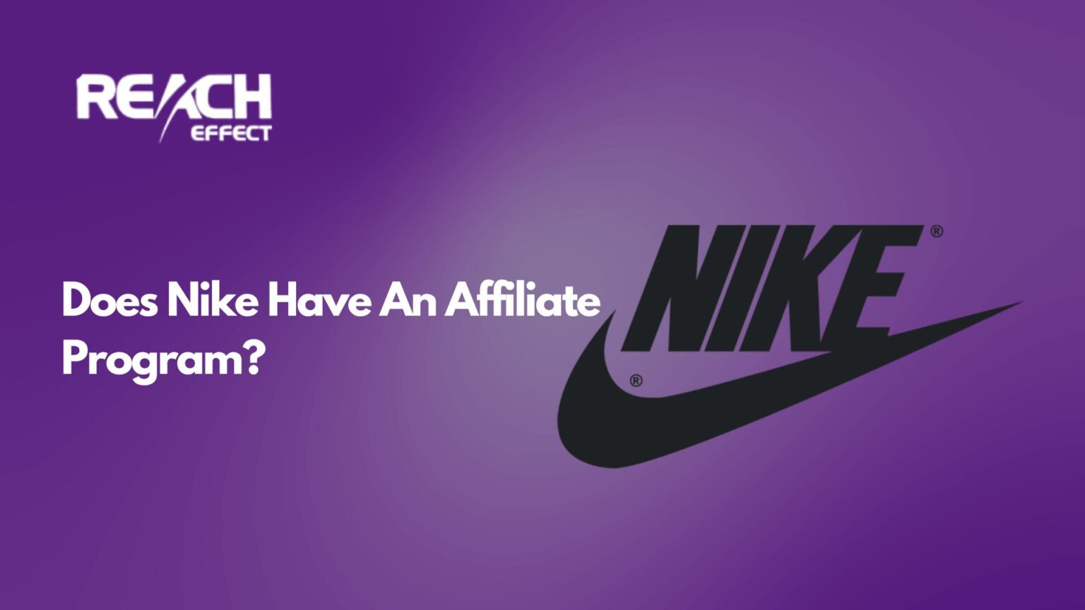 Does Nike Have An Affiliate Program? - Reacheffect Ad Network