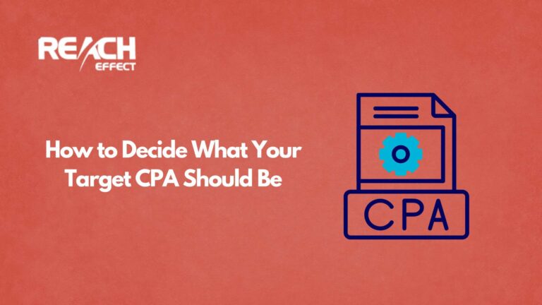 What Should My Target CPA Be? A Data-Driven Approach - Reacheffect Ad ...